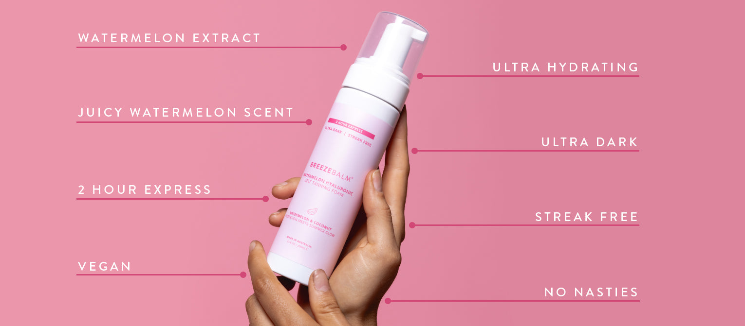 Watermelon Hyaluronic Self Tanning Foam - Ultra Dark – Breeze Balm